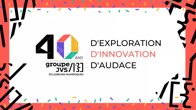 Le Groupe JVS fête ses 40 ans ! , Blog | Groupe JVS